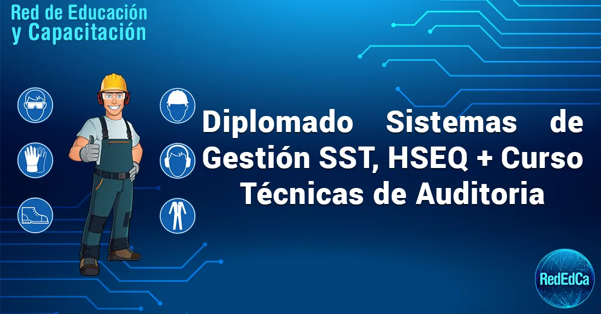 Diplomado Sistemas de Gestión SST + HSEQ - Plataforma de Capacitación Laboral Convenio Intituto ...